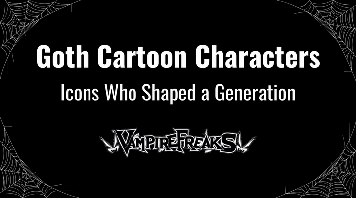 Goth Cartoon Characters: Icons Who Shaped a Generation – VampireFreaks